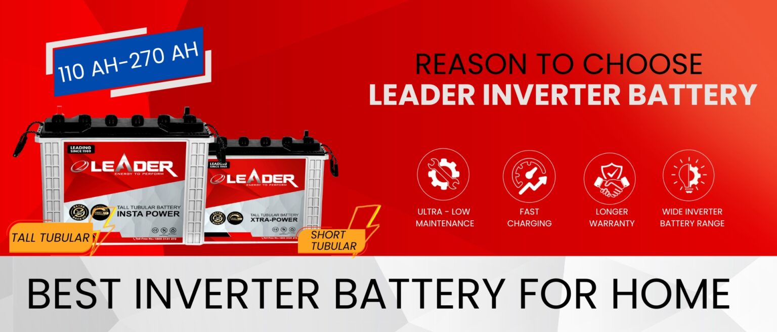 Best Inverter Battery for Home | Leader Battery 110–270 Ah Range